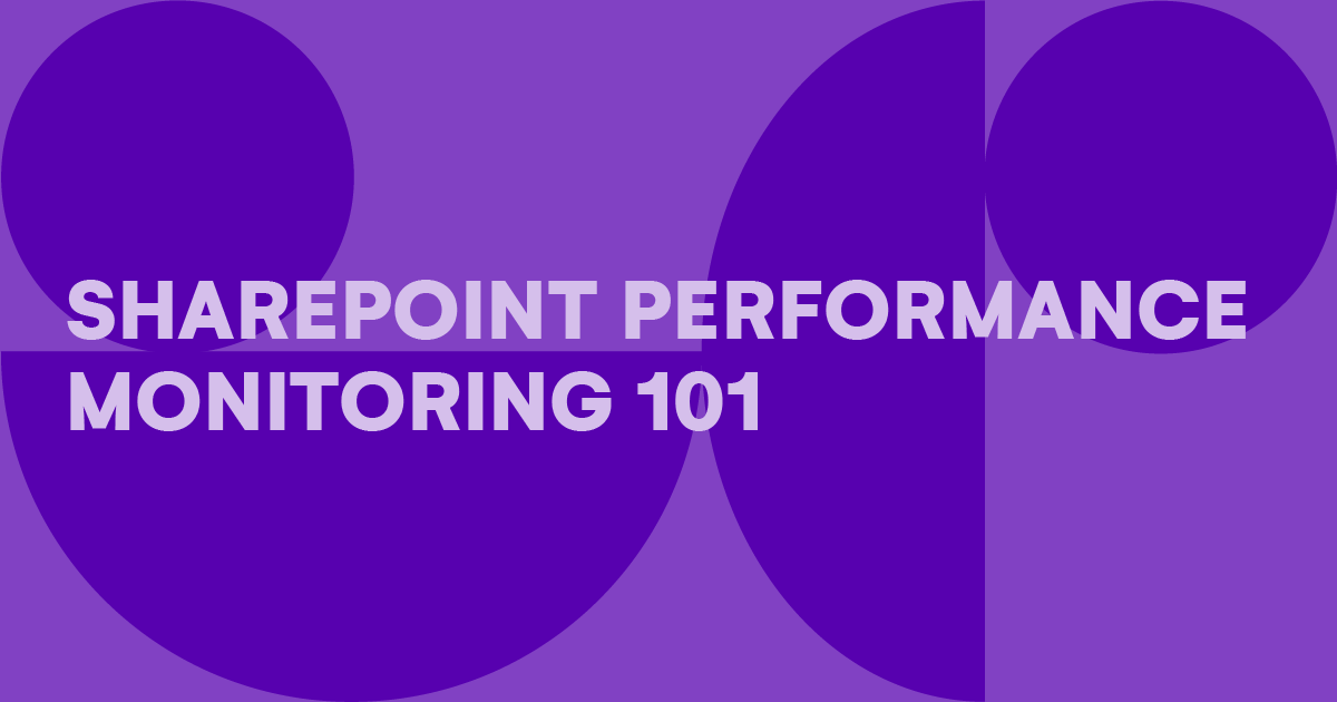 Sharepoint Performance Monitoring How And Why Syskit
