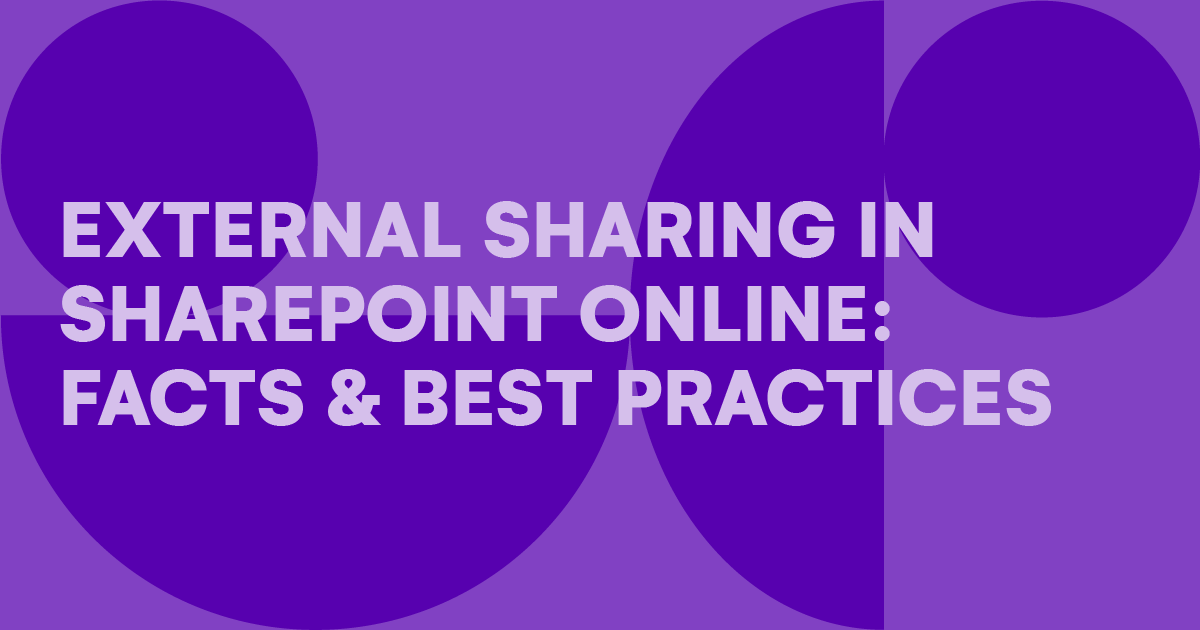 SharePoint Online External Sharing: Key Facts & Best Practices