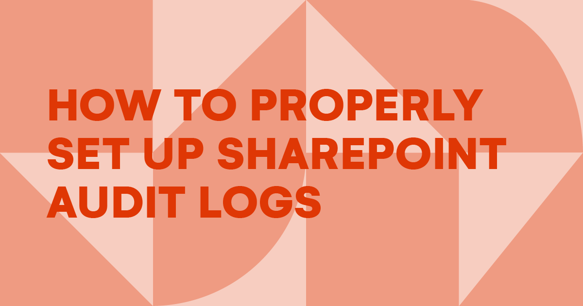 SharePoint Audit Logs: A Key to Better SharePoint Management | Syskit