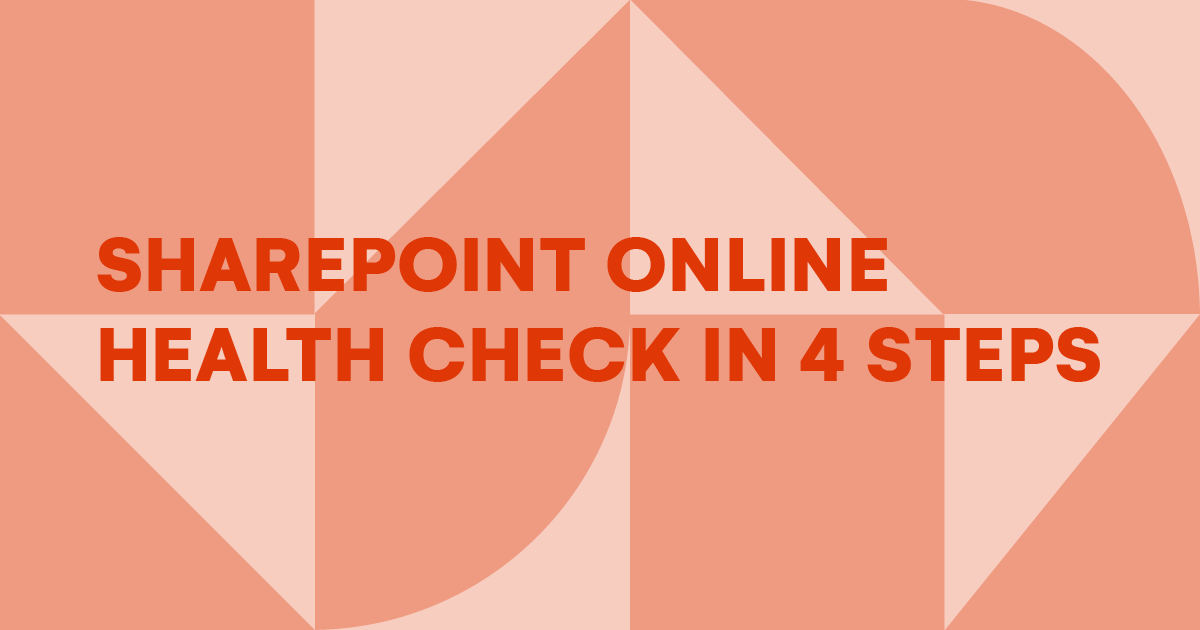 SharePoint Online Health Check in 4 Steps | Blog | Syskit