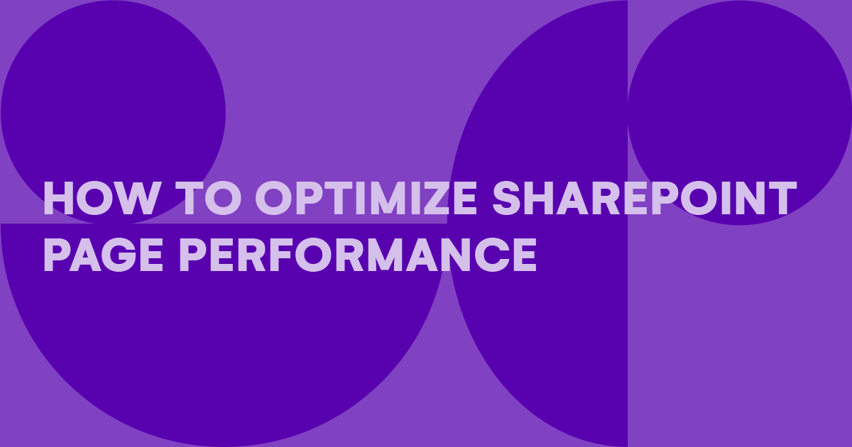 SharePoint Page Performance—Why Does It Matter?