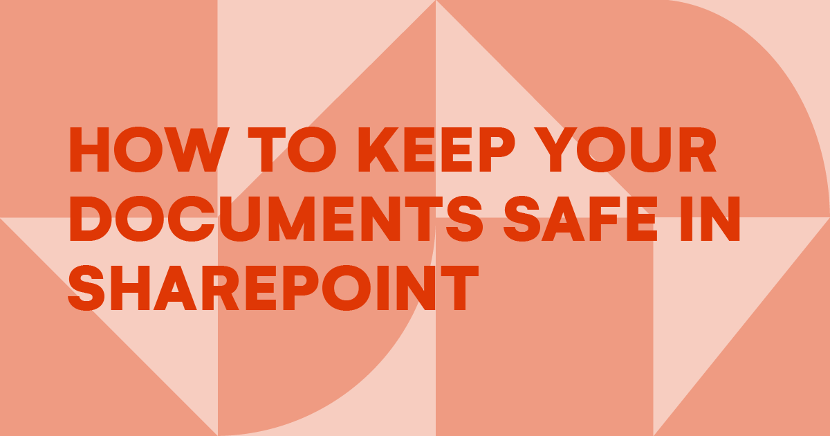 SharePoint Security - Keeping Your Documents Safe | Syskit