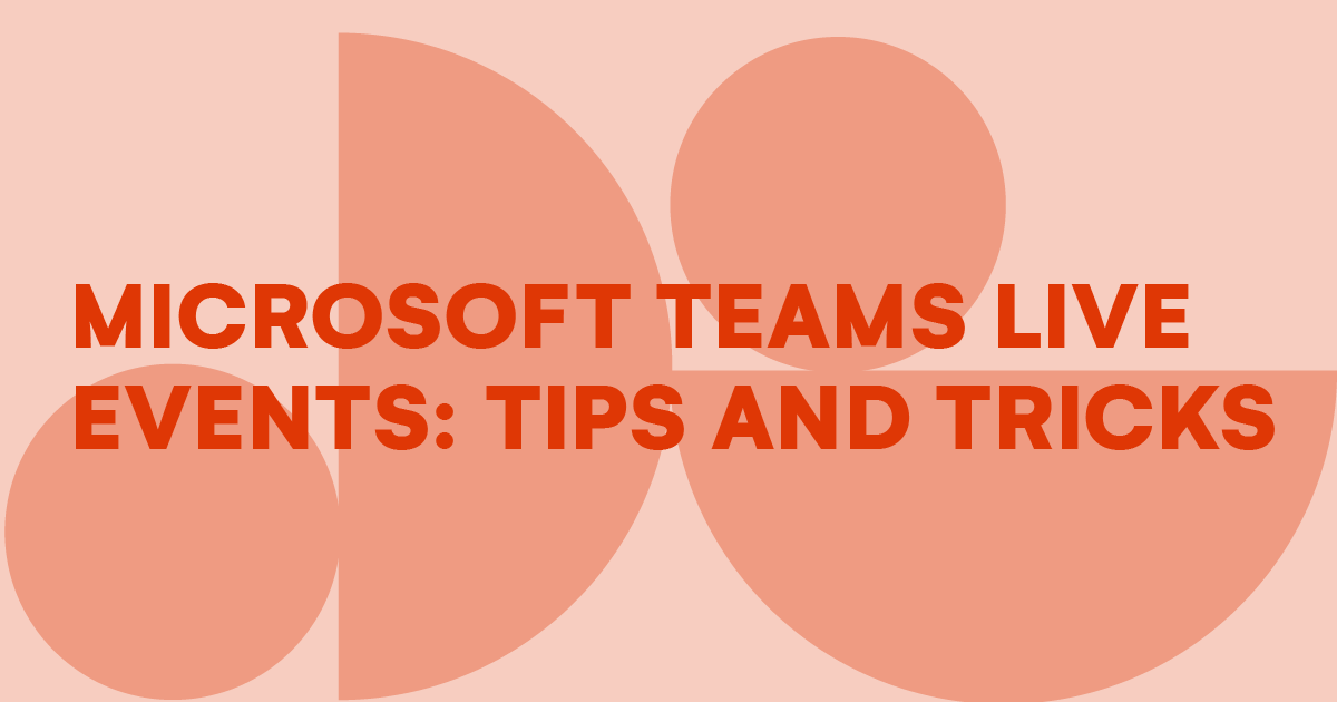 Microsoft Teams Live Events Tips and Tricks - Syskit