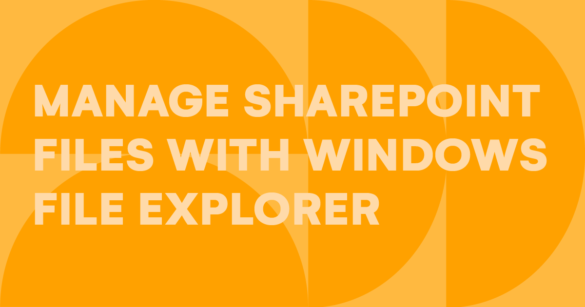 How To View And Open SharePoint Files With Windows File Explorer