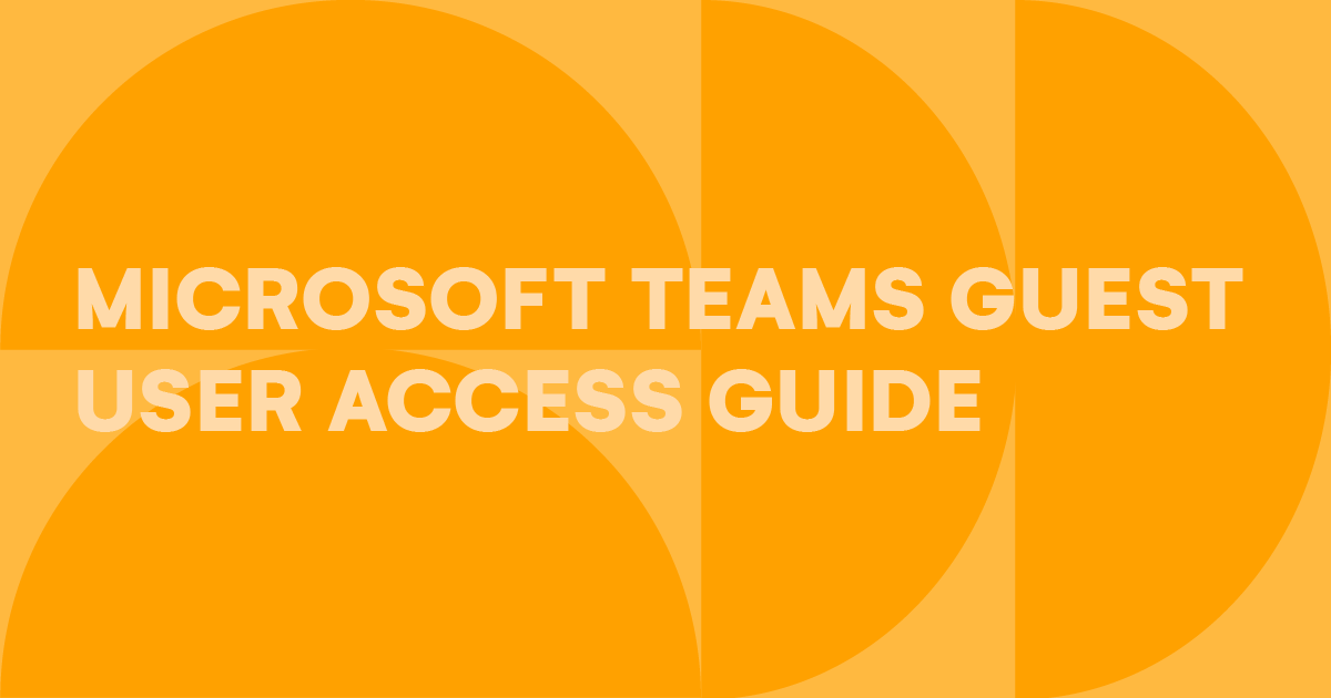 Microsoft Teams 2024 Guest Access Guide