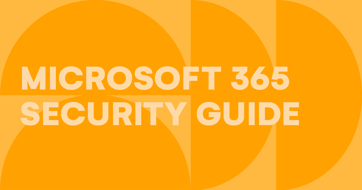 Microsoft Office 365 Security Guide