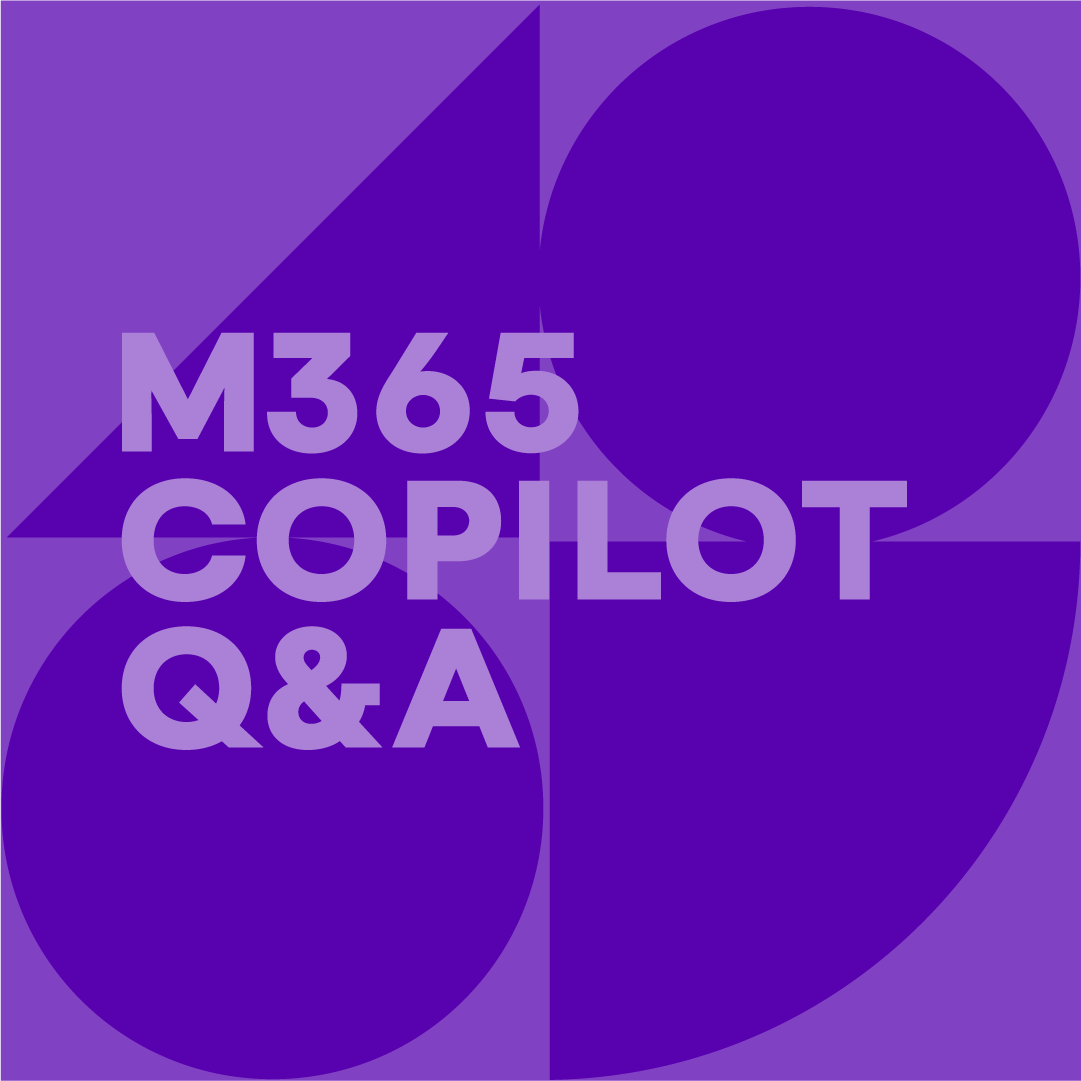 Microsoft 365 Copilot Q&A with Zoe Wilson and Luke Evans - Syskit
