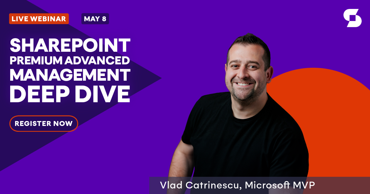 Sharepoint Premium Advanced Management Deep Dive