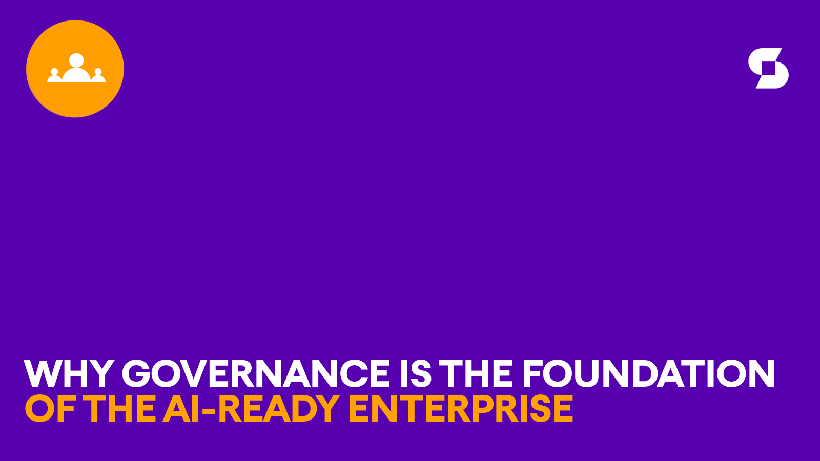 Governance As The Foundation Of AI-Ready Growth
